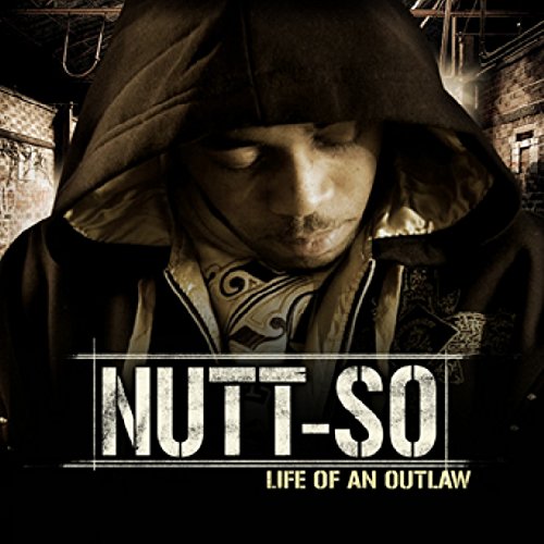 Écouter Life Of An Outlaw par Nutt-So sur Amazon Music Unlimited