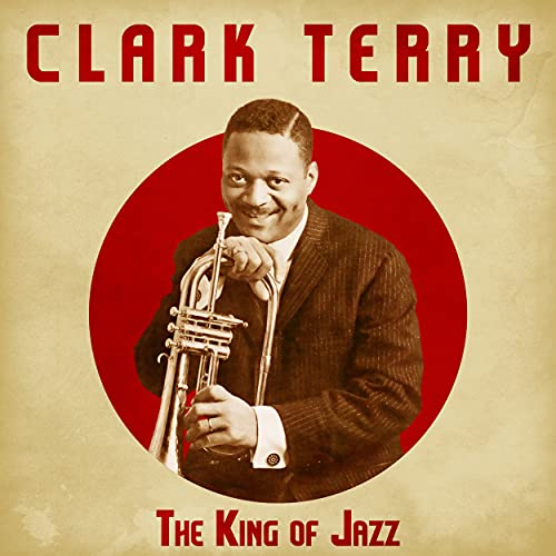 The King of Jazz (Remastered) by Clark Terry on Amazon Music - Amazon.co.uk