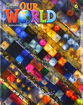 Buy Our World 6 (Our World, American English) Book Online at Low Prices ...