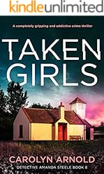 Three Girls Gone: A totally addictive and nail-biting crime thriller (Detective Amanda Steele ...