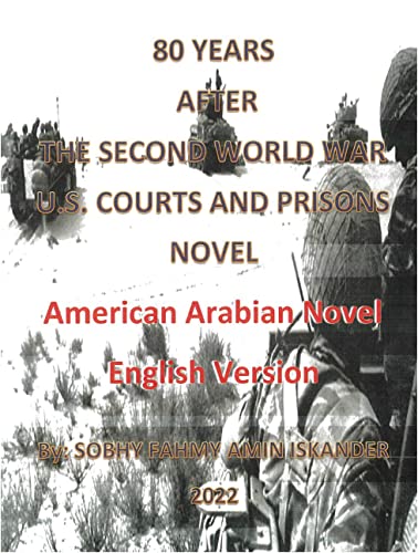 Amazon.com: 80 Years After the Second World War: U.S. Courts and Prisons eBook : Iskander, Sobhy ...