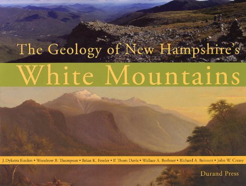 The Geology of New Hampshire's White Mountains: J Dykstra Eusden ...