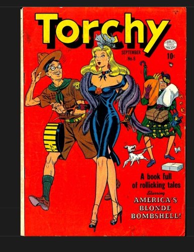 Torchy #6: A Girl To Keep Your Eye On: Magazines, Comic: 9781499248272 ...