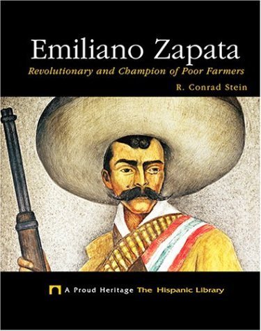 Emiliano Zapata: Revolutionary and Champion of Poor Farmers (Proud ...