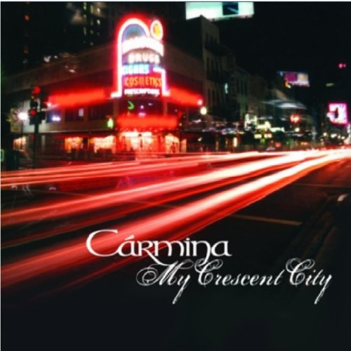 Amazon.com: My Crescent City : Carmina: Digital Music