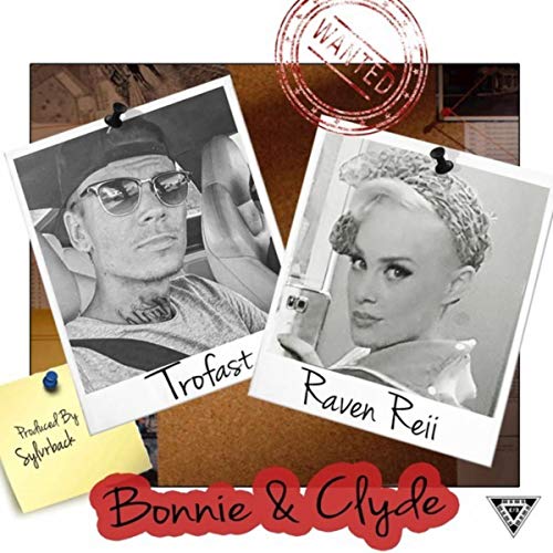 Amazon Music - Trofast & Raven ReiiのBonnie & Clyde - Amazon.co.jp