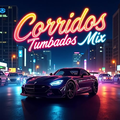 Amazon MusicでDJ SavのCorridos Tumbados Mix VOL 4を再生する