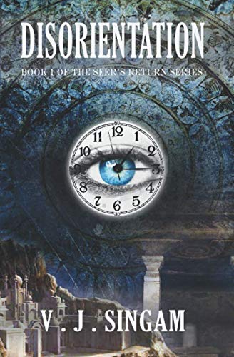 Disorientation (The Seer's Return): Singam, V.J.: 9789670730356: Amazon ...