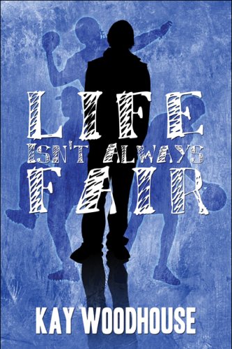 Life Isn't Always Fair : Woodhouse, Kay: Amazon.in: Books