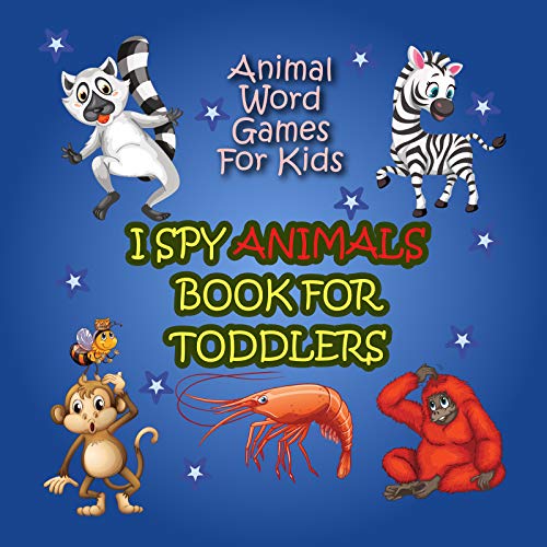 I Spy Animals Book For Toddlers: Fun And Exciting Eye Spy Books For ...