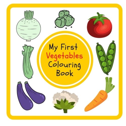 My First Vegetables Colouring Book: Academy, Universal Learning ...