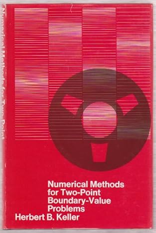 Numerical methods for two-point boundary-value problems (A Blaisdell book in numerical analysis ...