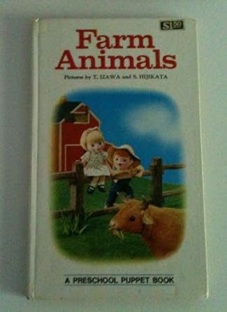 Farm Animals (A Preschool Puppet Book): Tadasu Izawa and Shigemi ...