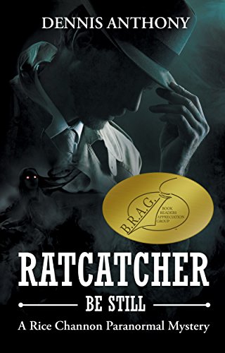 Ratcatcher, Be Still: A Rice Channon Paranormal Mystery (The Ratcatcher ...