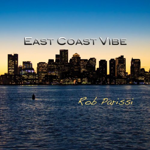 Play East Coast Vibe by Rob Parissi on Amazon Music
