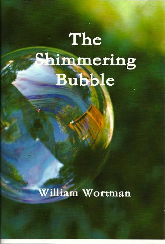 Amazon.com: The Shimmering Bubble eBook : Wortman, William: Kindle Store