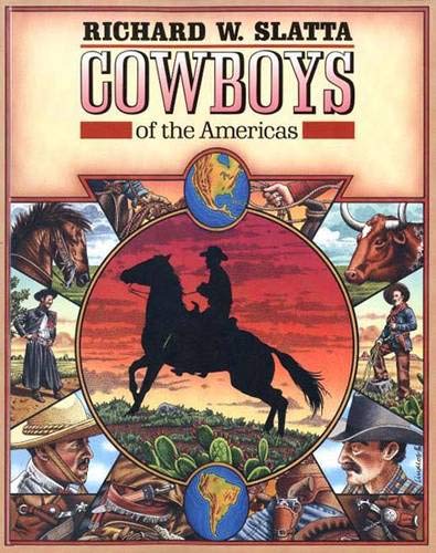 Cowboys of the Americas (The Lamar Series in Western History): Slatta ...
