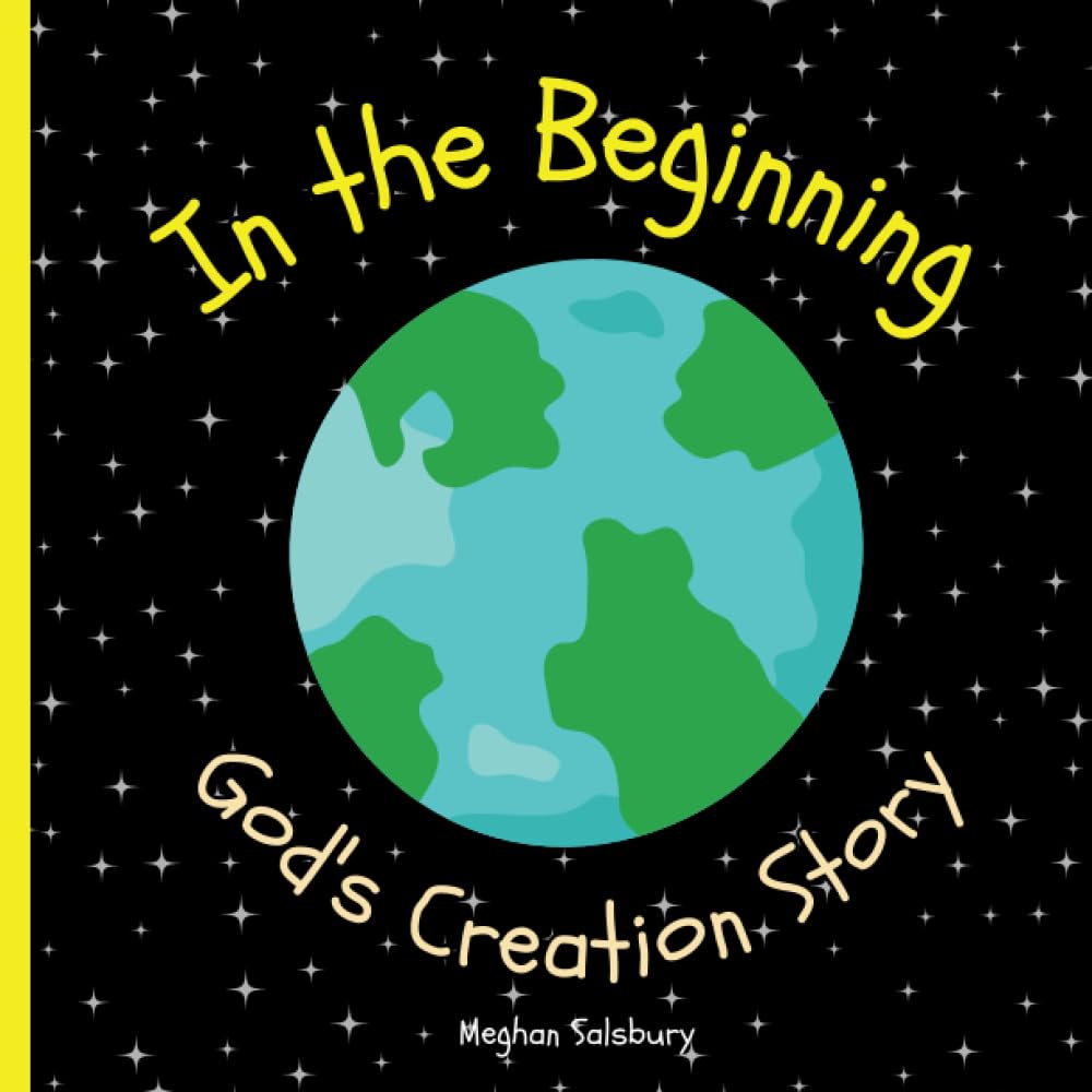 In the Beginning: God's Creation Story (God's Stories for Little ...