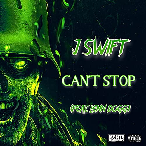 Écouter Can't Stop par J Swift feat. Lenn Dogg sur Amazon Music Unlimited