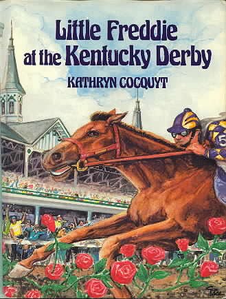 Little Freddie at the Kentucky Derby: Cocquyt, Kathryn, Corbett, Sylvia ...