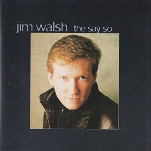 Écouter The Say So par Jim Walsh sur Amazon Music Unlimited