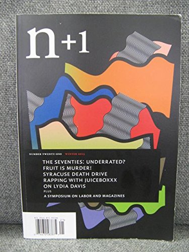 N+1, Issue 21: Throwback (Winter 2015): n+1: 9780989078276: Amazon.com ...