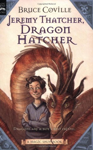 Jeremy Thatcher, Dragon Hatcher: A Magic Shop Book: Coville, Bruce ...