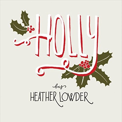 Amazon.com: Holly : Heather Lowder: Digital Music