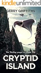 Amazon.com: Cryptid Island (Cryptid Zoo Book 3) eBook : Griffiths, Gerry: Kindle Store