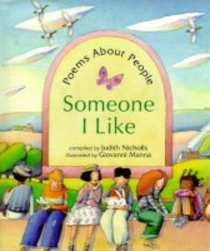 Someone I Like : Poems About People: Judith Nicholls: 9781841480053 ...