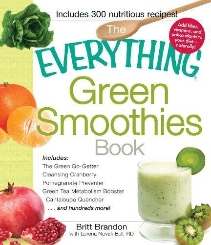 『The Everything Green Smoothies Book: Includes The Green - 読書メーター