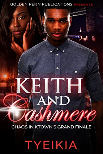 Keith and Cashmere: Chaos in Ktown's Grand Finale - Kindle edition by ...