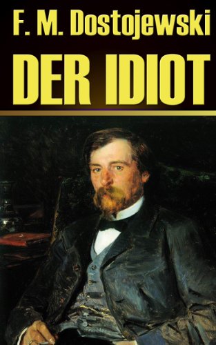 Der Idiot (Illustrated) (German Edition) - Kindle edition by ...