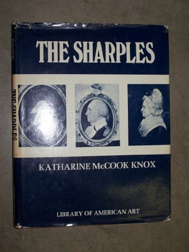 The Sharples: Their Portraits of George Washington and His ...