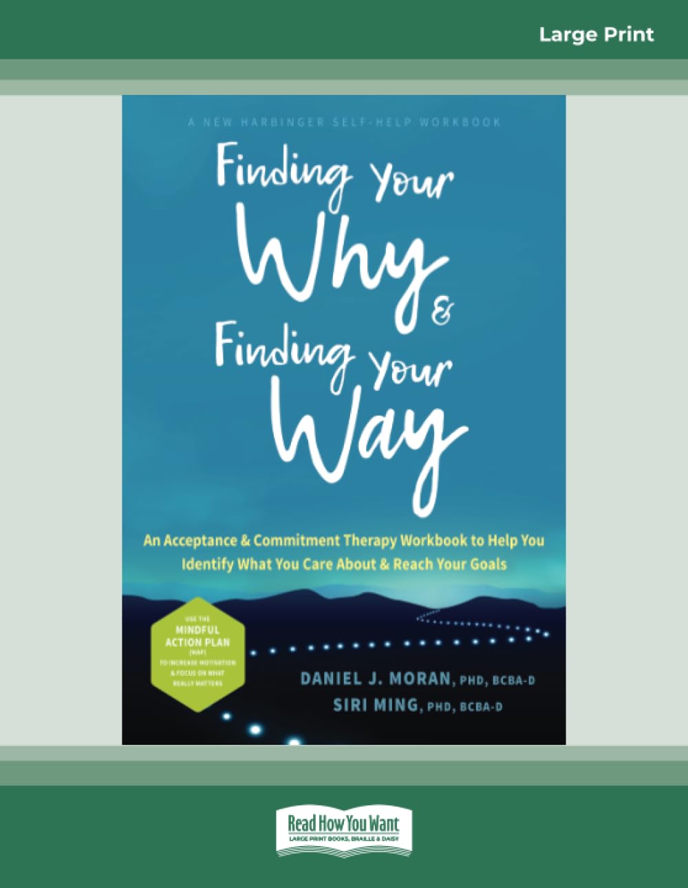 Finding Your Why and Finding Your Way: An Acceptance and Commitment ...