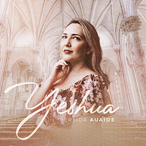 Yeshua de Pérsida Auaide en Amazon Music Unlimited