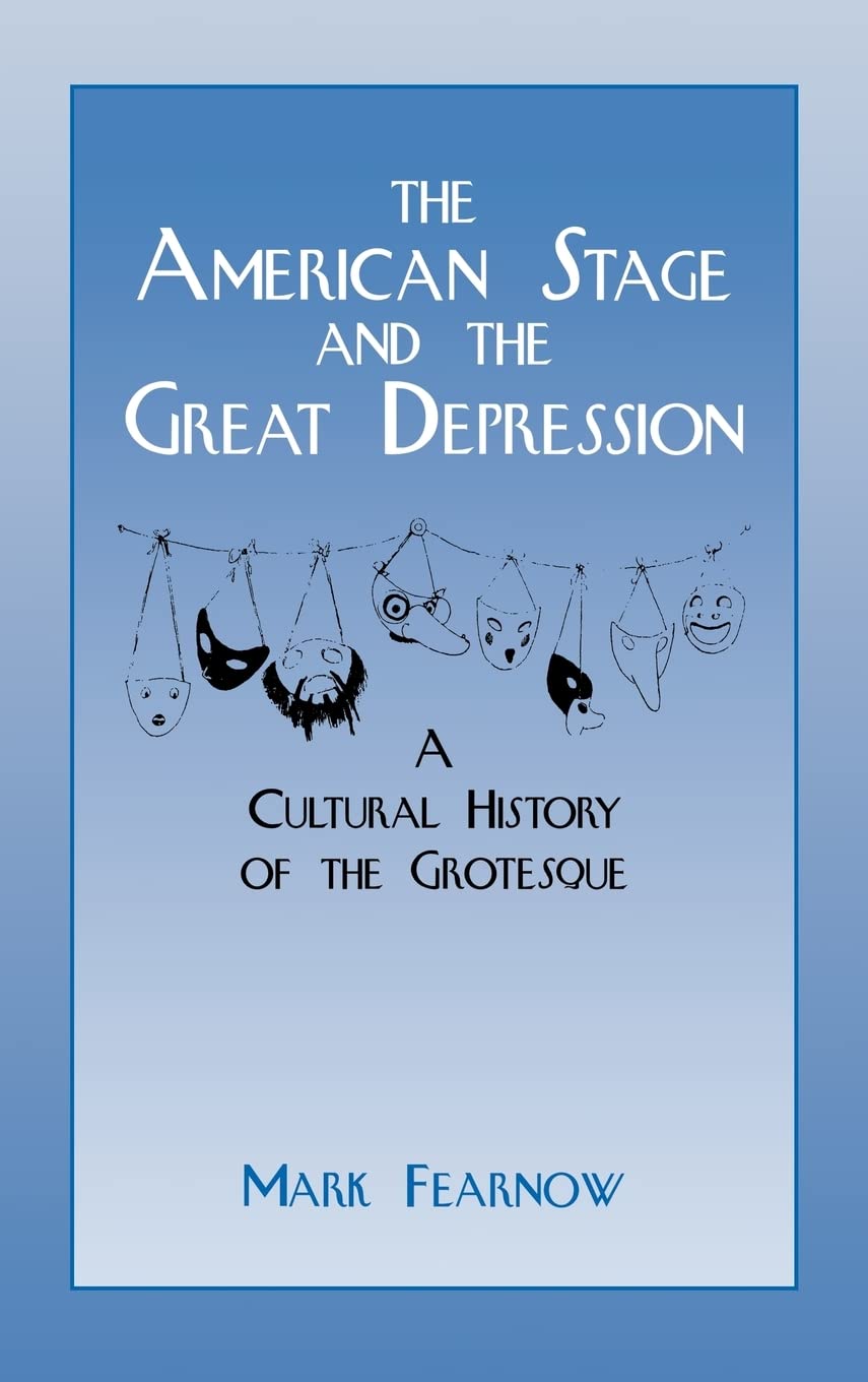 Amazon.com: The American Stage and the Great Depression: A Cultural ...