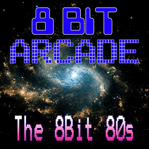 The 8-Bit 80s by 8-Bit Arcade on Amazon Music - Amazon.co.uk