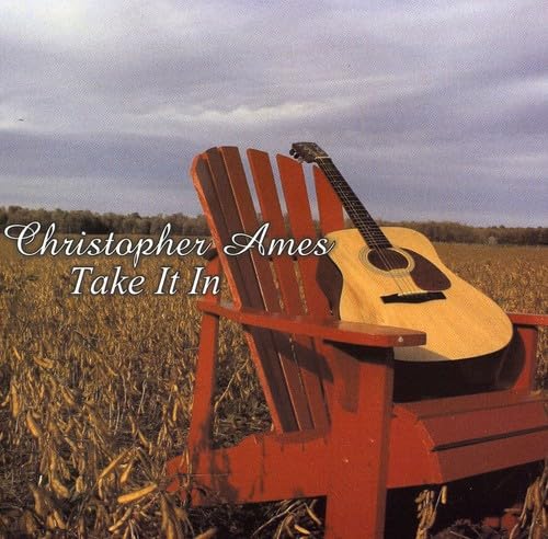 Christopher Ames - Take It in - Amazon.com Music