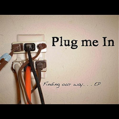 Amazon.com: Finding Our Way....... Ep : Plug Me In: Digital Music