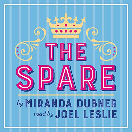 Amazon.com: The Spare: A Novel (Audible Audio Edition): Miranda Dubner ...