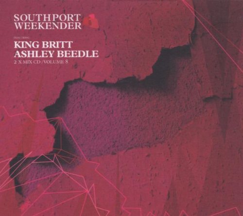 Southport Weekender Mixed By King Britt & Ashley B - Southport ...