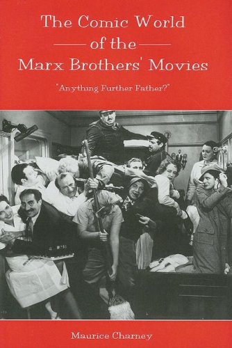 The Comic World of the Marx Brothers' Movies: "Anything Further Father ...