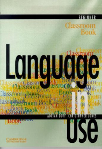Buy Language in Use Beginner ClassroomBook Book Online at Low Prices in ...