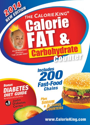 The CalorieKing Calorie, Fat & Carbohydrate Counter 2014: Borushek ...