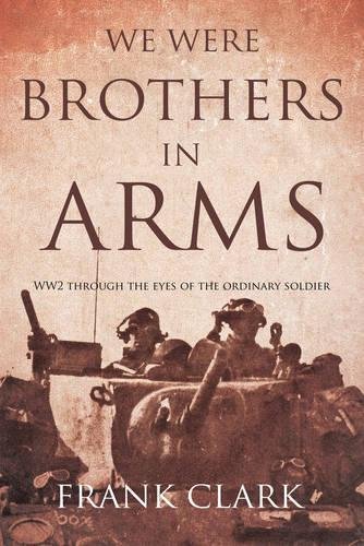 We Were Brothers In Arms: 9781783061860: Amazon.com: Books