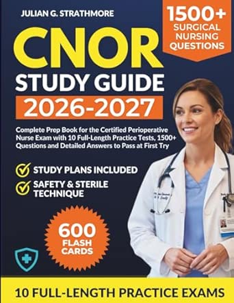 CNOR Study Guide 2026–2027: Complete Prep Book for the Certified ...