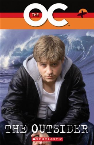 Scholastic Level 2. The OC: The Outsider: Reilly, Patricia ...