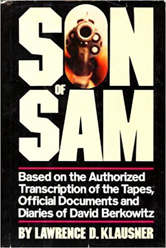 Son of Sam: Based on the Authorized Transcription of the Tapes ...
