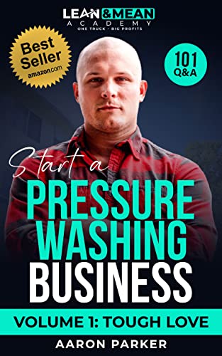 Amazon.com: Start A Pressure Washing Business 101 Q&A: Volume 1 : Tough ...